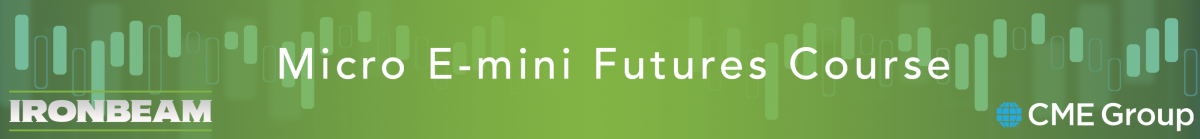 Micro E-Mini Futures Course: Futures Products Overview - Ironbeam Futures